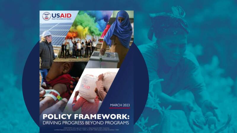 USAID's Policy Framework: Driving Progress Beyond Programs - Global ...